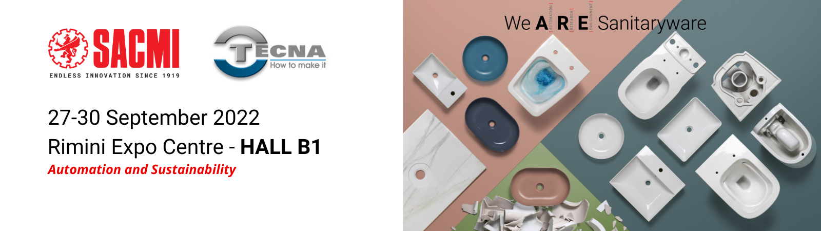 "We ARE Sanitaryware". Tecna 2022 to showcase the complete SACMI range, which continues to ...